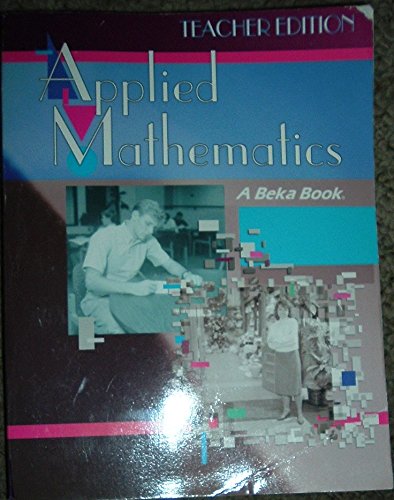 Applied Mathematics (TEACHER'S Edition) by a beka books | Goodreads