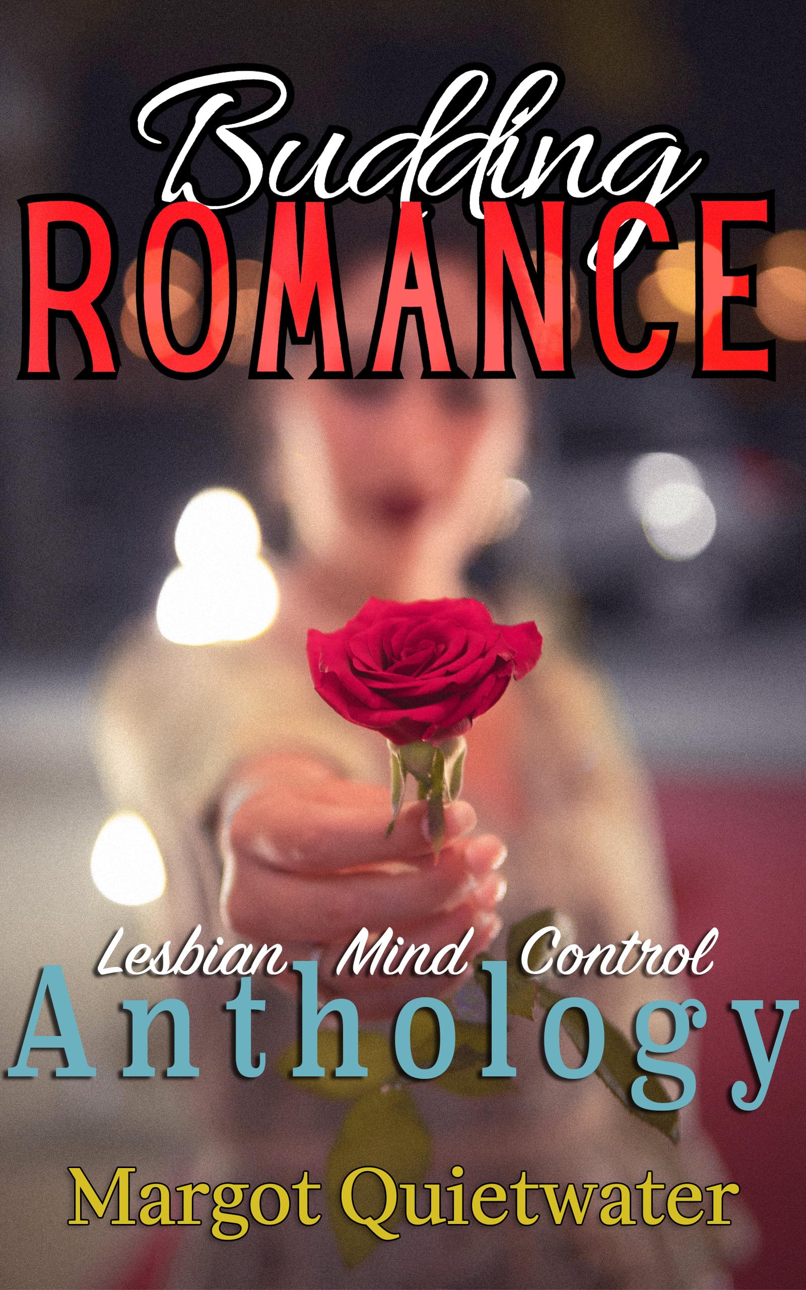 Budding Romance: Part of the Lesbian Mind Control Anthology series by Margot Quietwater | Goodreads