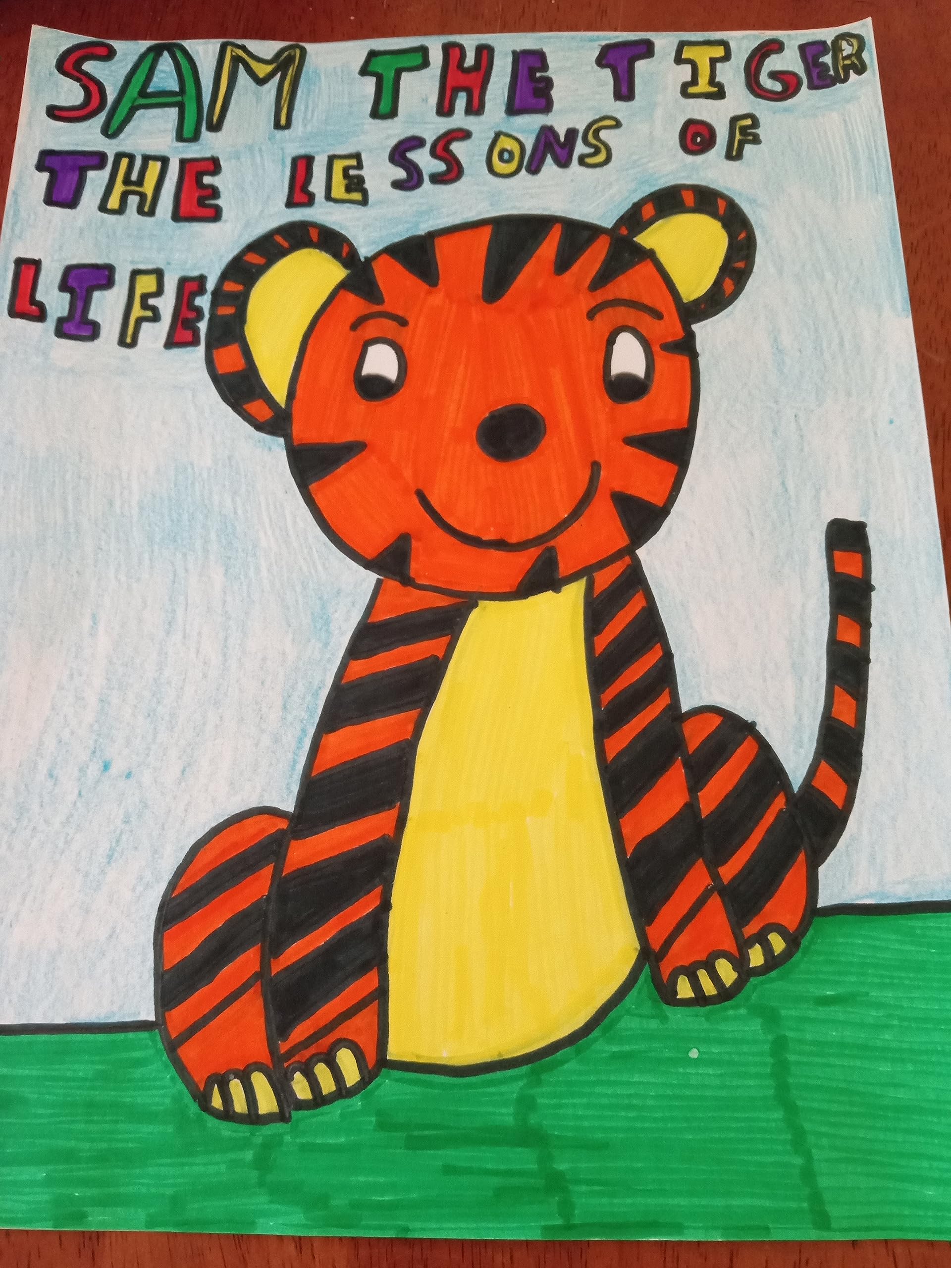 Sam The Tiger The Lessons Of Life by sueann Beck | Goodreads