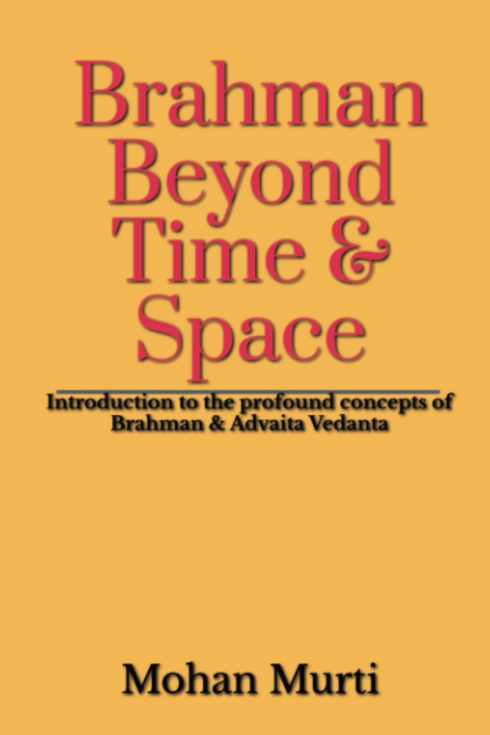 Brahman - Beyond Time & Space: Introduction to the profound concepts of ...