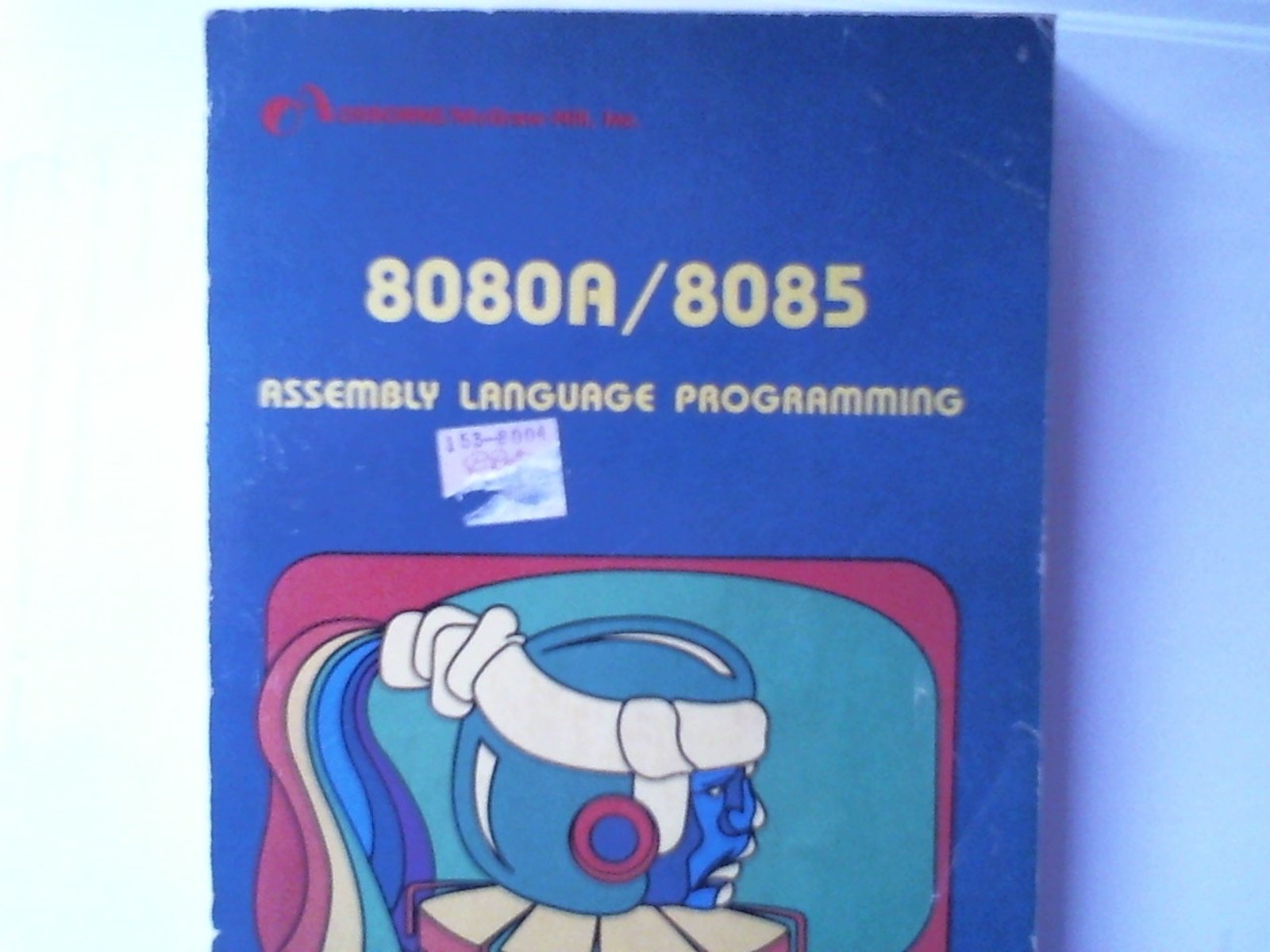 8080a 8085 Assembly Language Programming By Lance A Leventhal Goodreads 