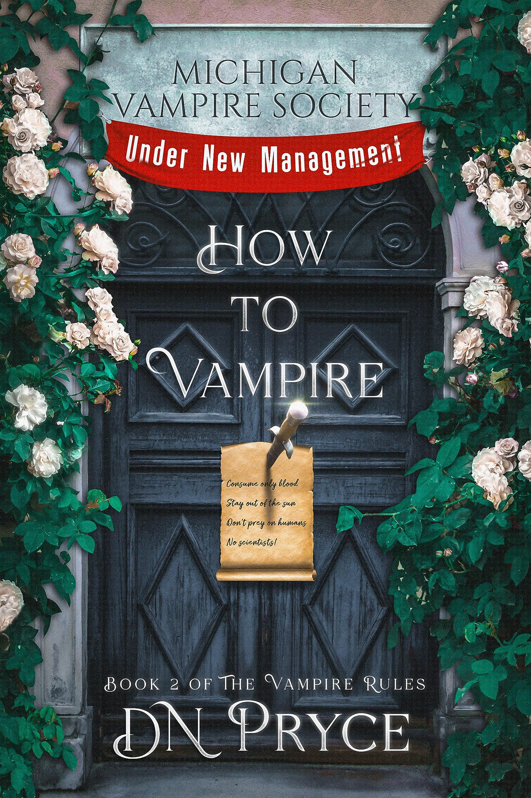 How to Vampire: Book 2 of The Vampire Rules by DN Pryce | Goodreads