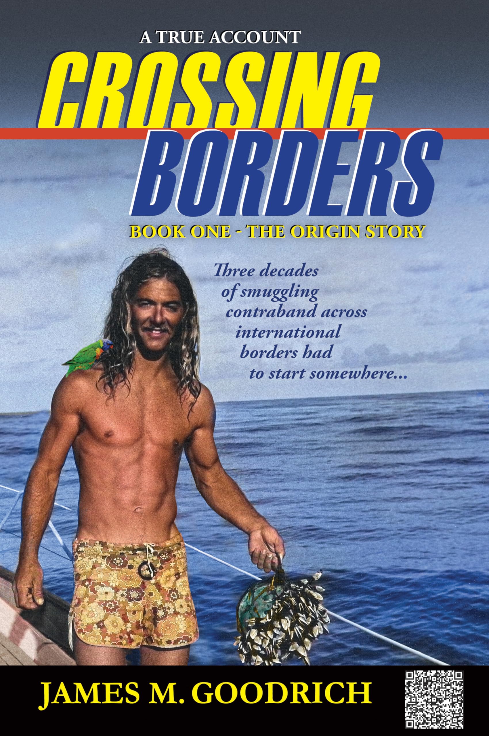 Crossing Borders: Book One - The Origin Story by James M. Goodrich ...