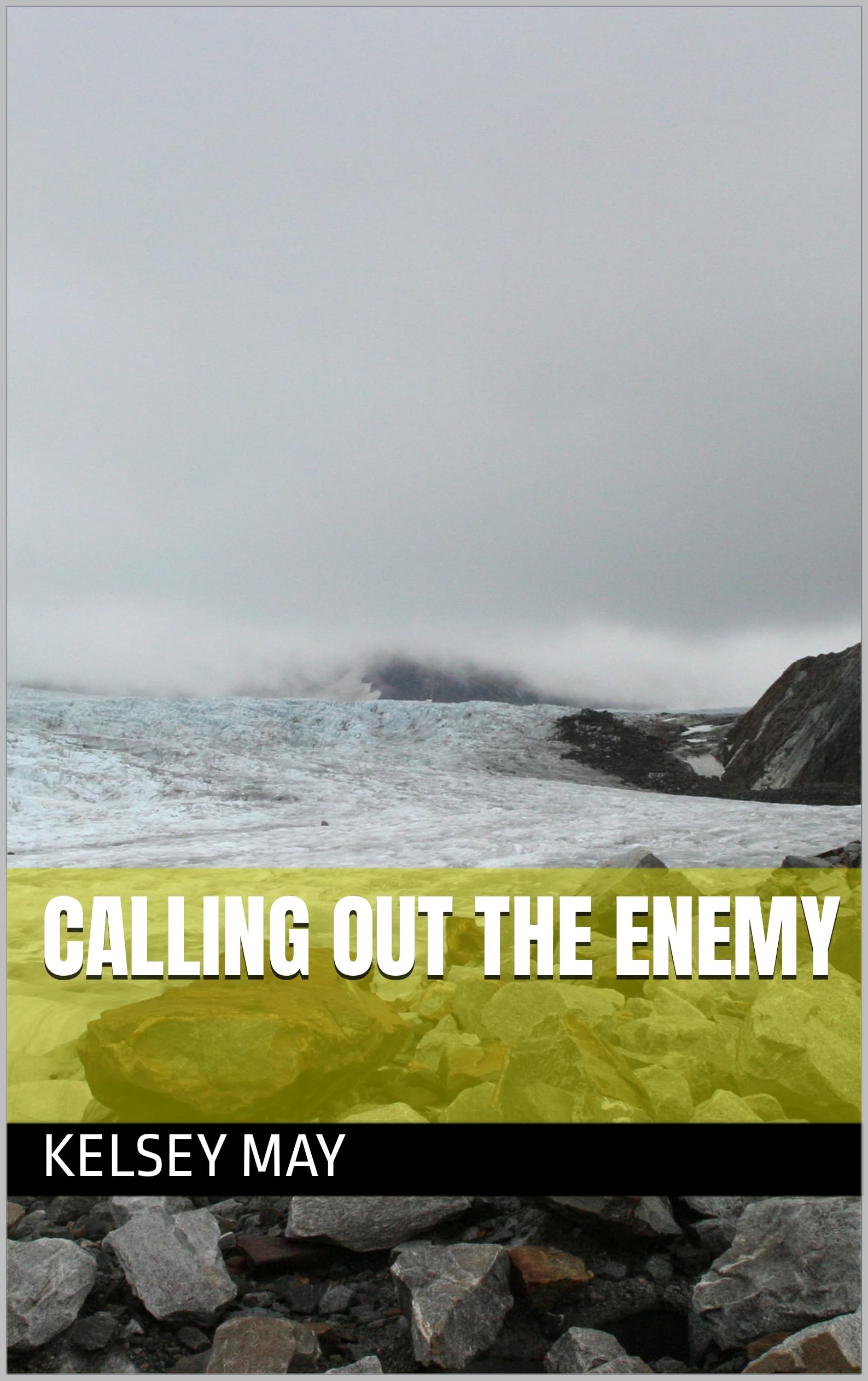 Calling Out The Enemy by Kelsey May | Goodreads