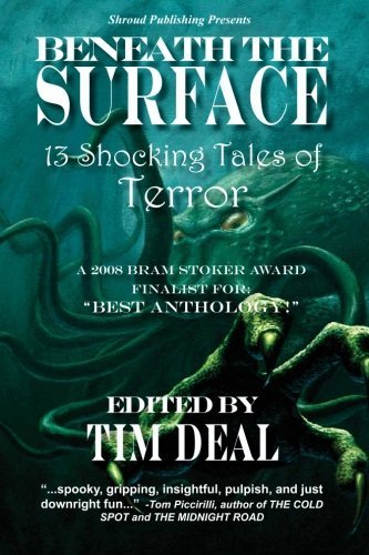 Beneath The Surface: 13+ Shocking Tales Of Terror by Tim Deal by ...