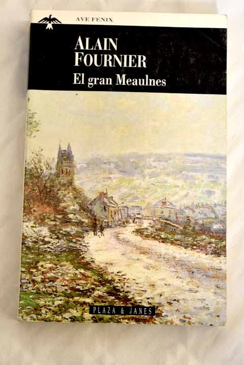 El gran Meaulnes by Alain-Fournier | Goodreads