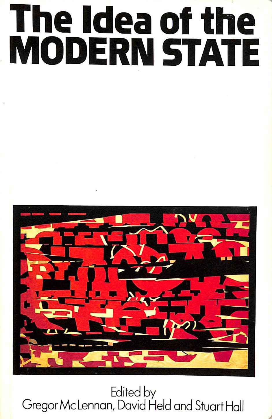 Idea of the Modern State by Gregor McLennan | Goodreads