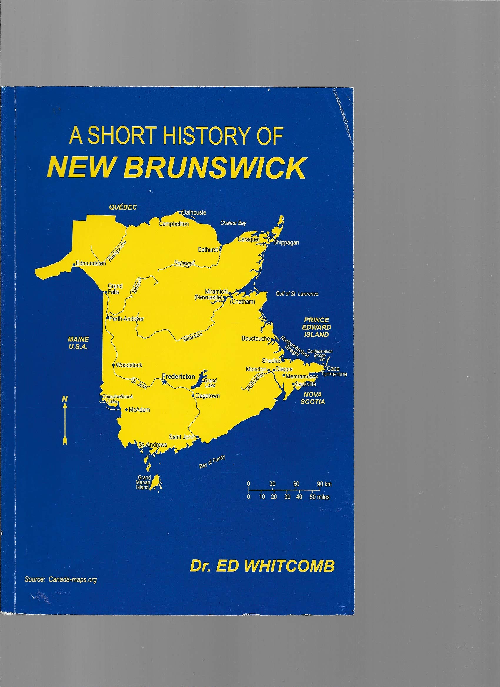 A Short History of New Brunswick by Edward A. Whitcomb | Goodreads
