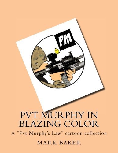 Pvt Murphy in blazing color: A Pvt Murphy's Law cartoon collection by ...