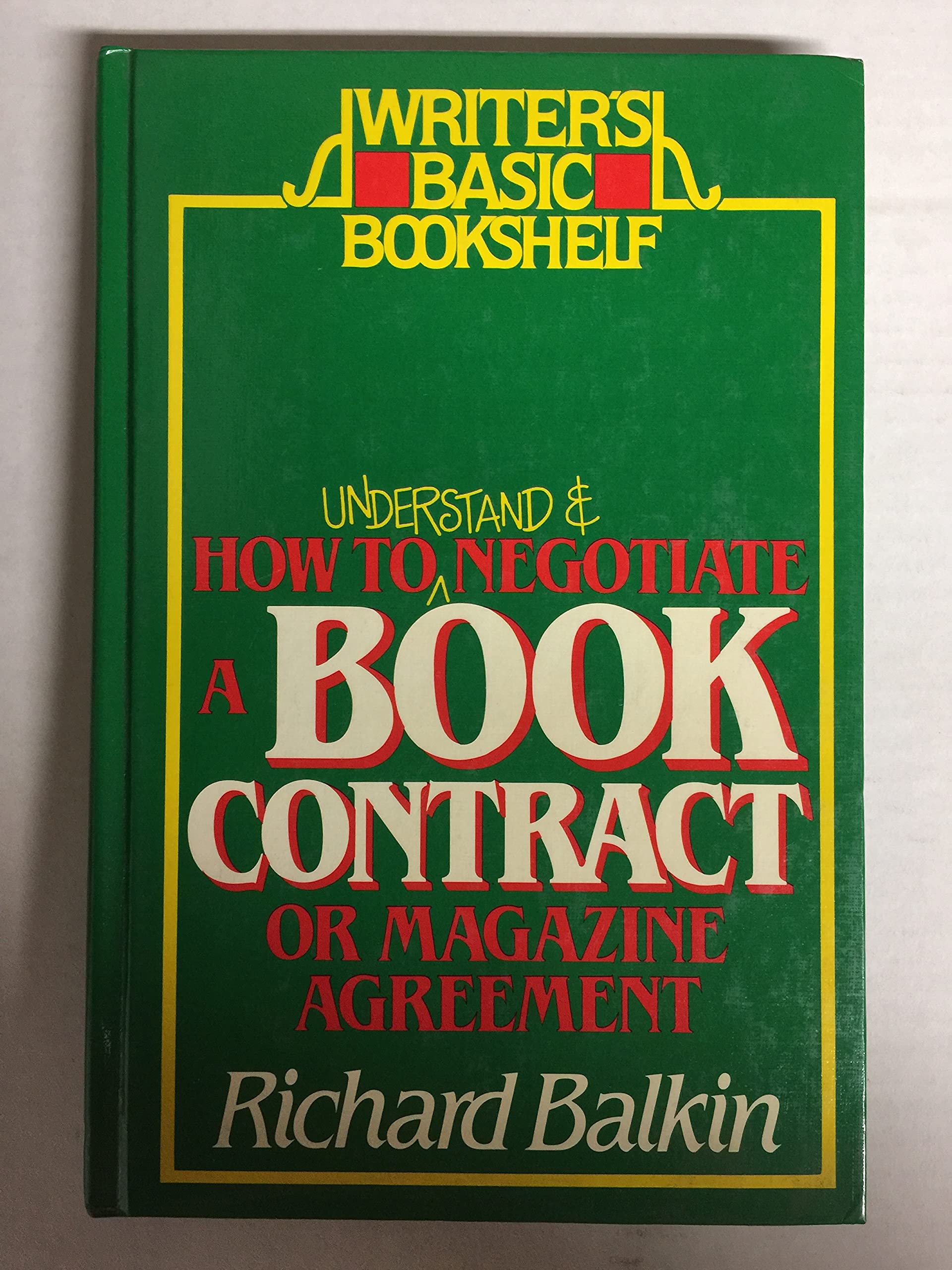 How to understand and negotiate a book contract or magazine agreement ...