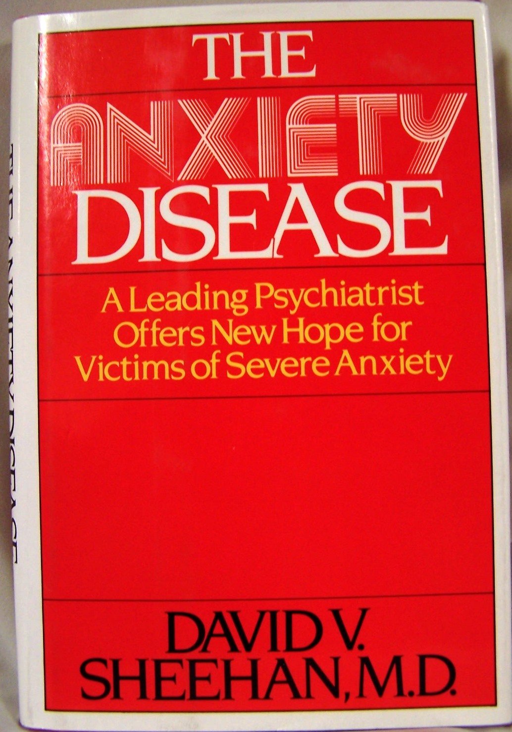 The Anxiety Disease: New Hope for the Millions Who Suffer from Anxiety ...