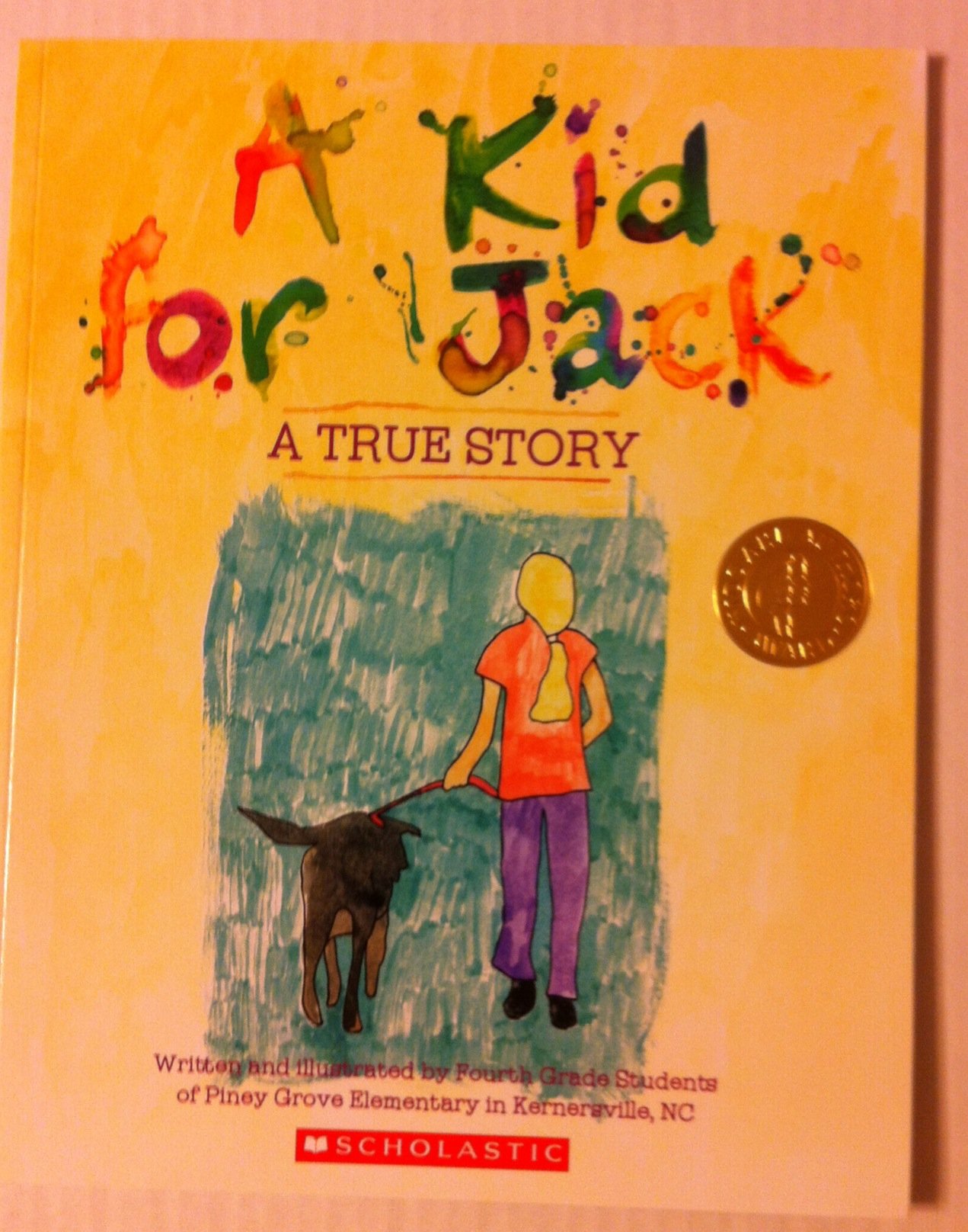 A Kid for Jack: A true story by Fourth Grade Students of Piney Grove ...