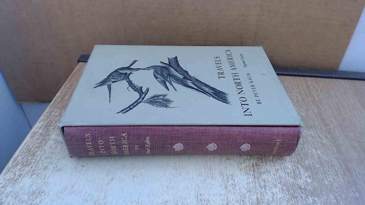 Travels into North America by Peter Kalm | Goodreads