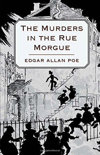 The Murders in the Rue Morgue by Edgar Allan Poe by Edgar Allan Poe ...