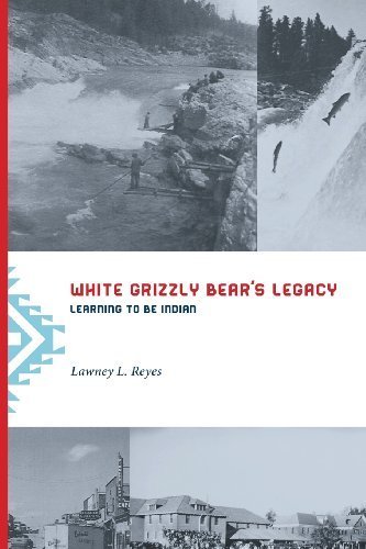 White Grizzly Bear's Legacy: Learning to Be Indian (Naomi B. Pascal ...