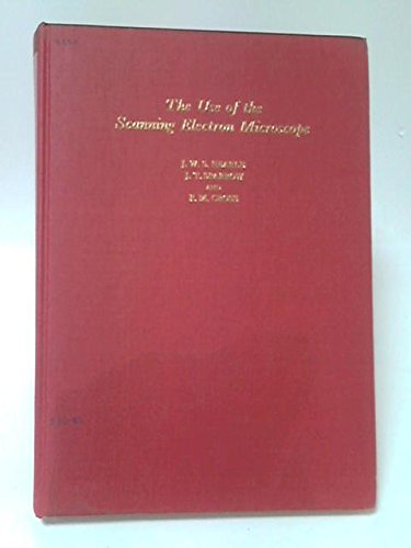 The use of the scanning electron microscope, by John W.S. Hearle ...