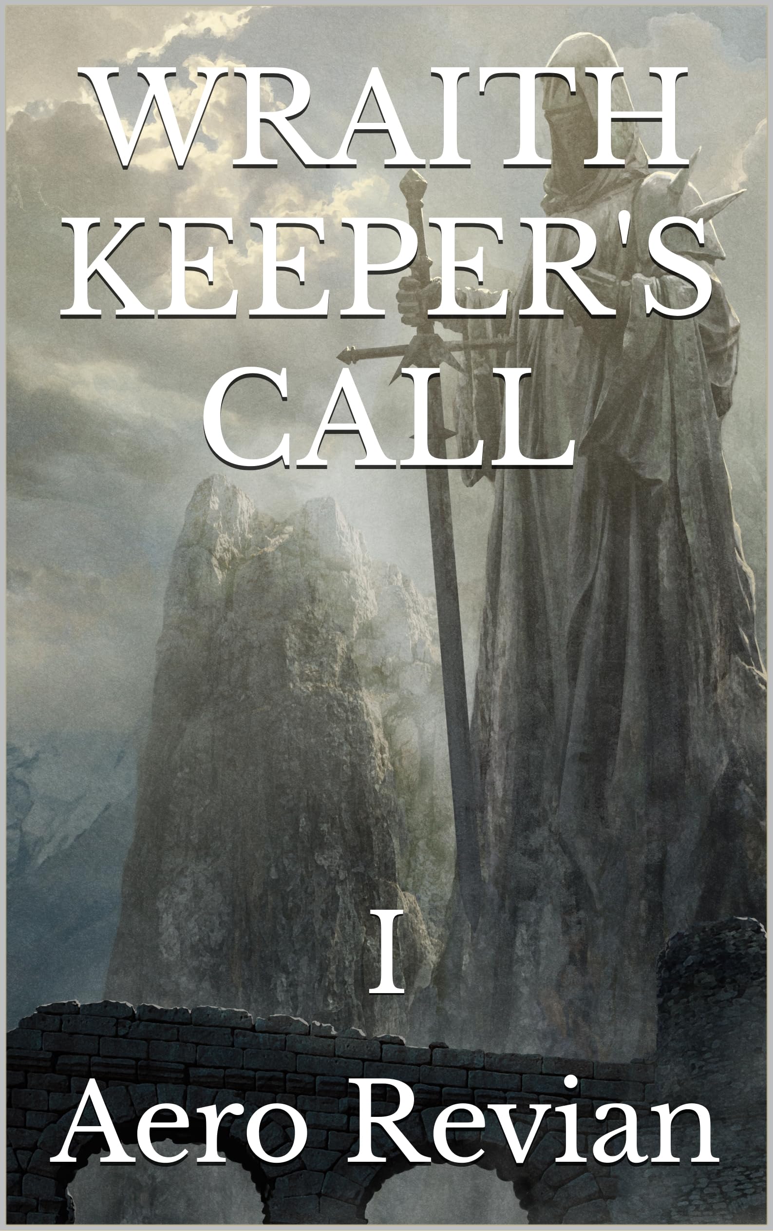 Wraith Keeper's Call : (A Grimdark LitRPG adventure): 1 by Aero Revian | Goodreads