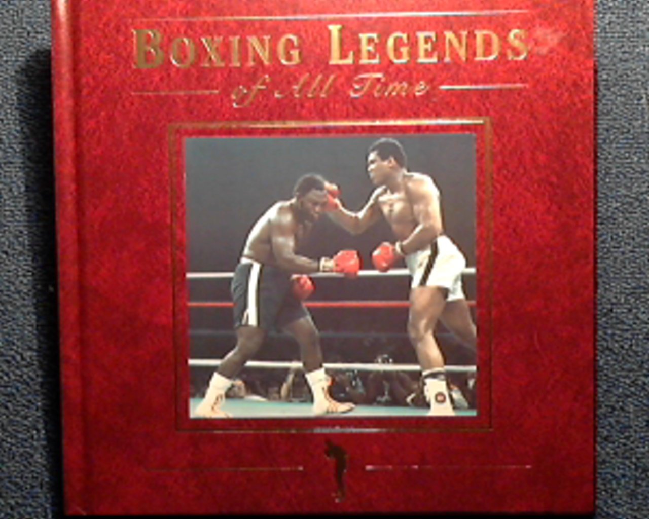 Boxing legends of all time by Steve Nicolaisen | Goodreads