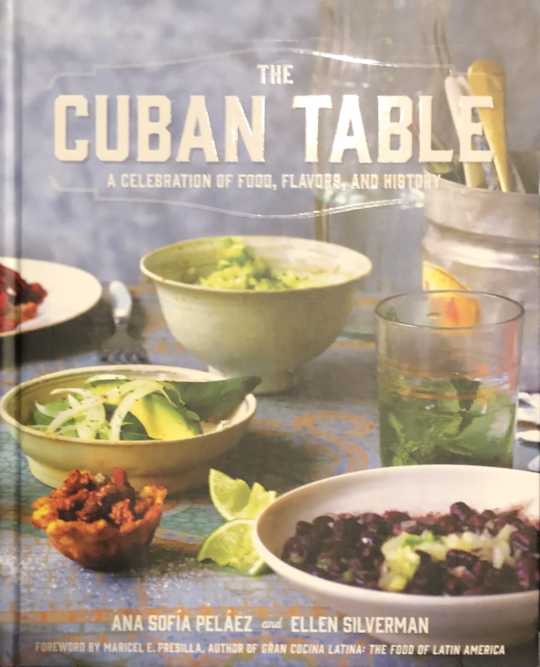 The Cuban Table, A celebration of food flavors and history, Ana Pelaez ...
