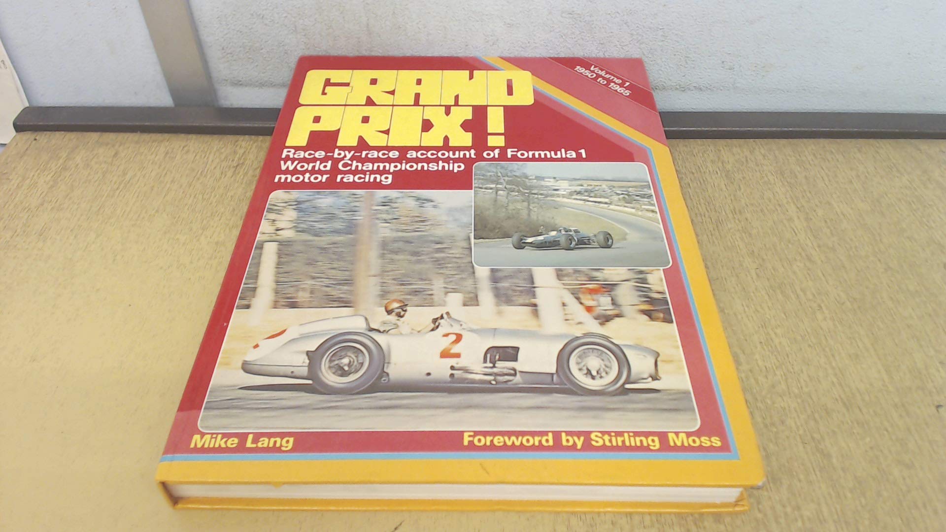 Grand Prix! 1950 to 1965 (v. 1) by Mike Lang | Goodreads