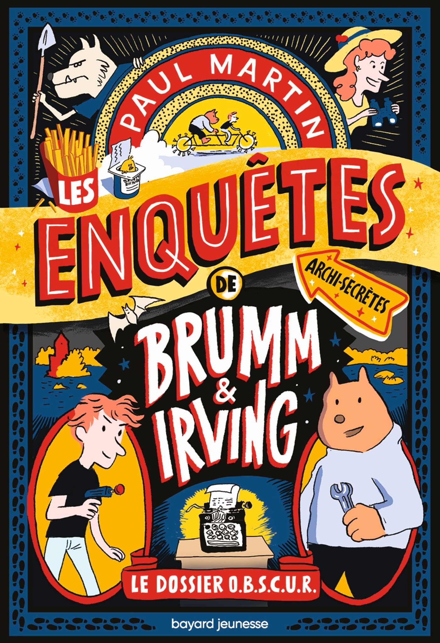 Brumm et Irving, Tome 01: Les enquêtes archi-secrètes de Brumm et ...