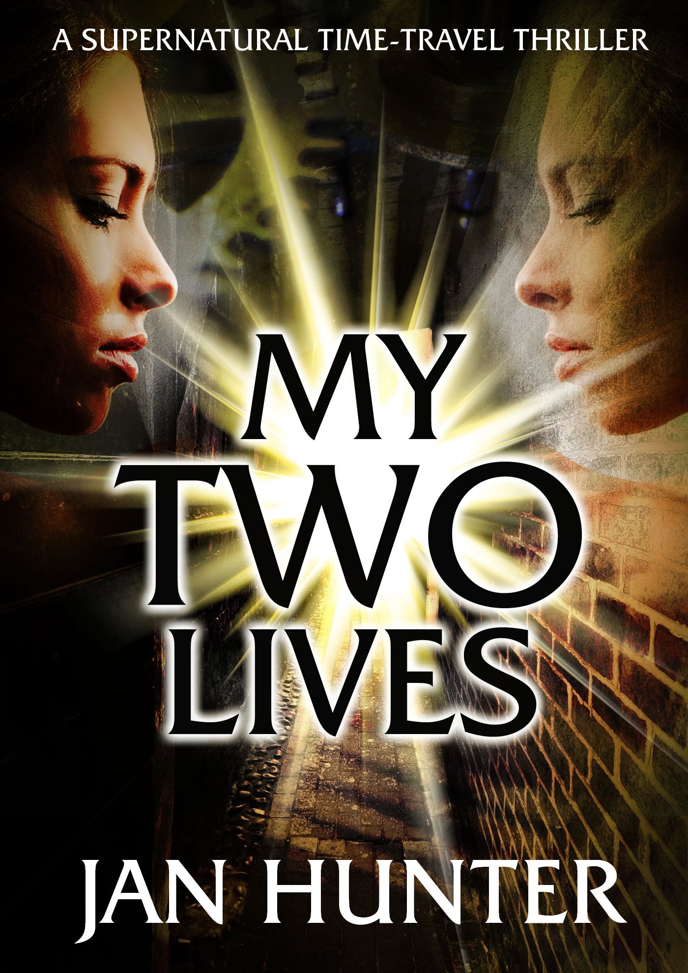 My Two Lives: A Time Travel Victorian Romance by Jan Hunter | Goodreads