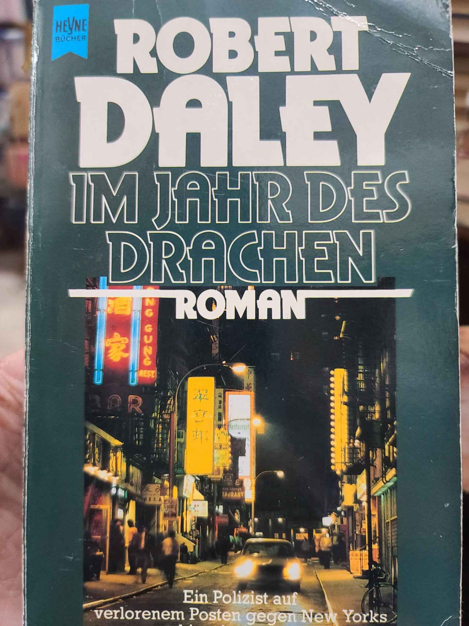 Im Jahr des Drachen by Robert Daley | Goodreads