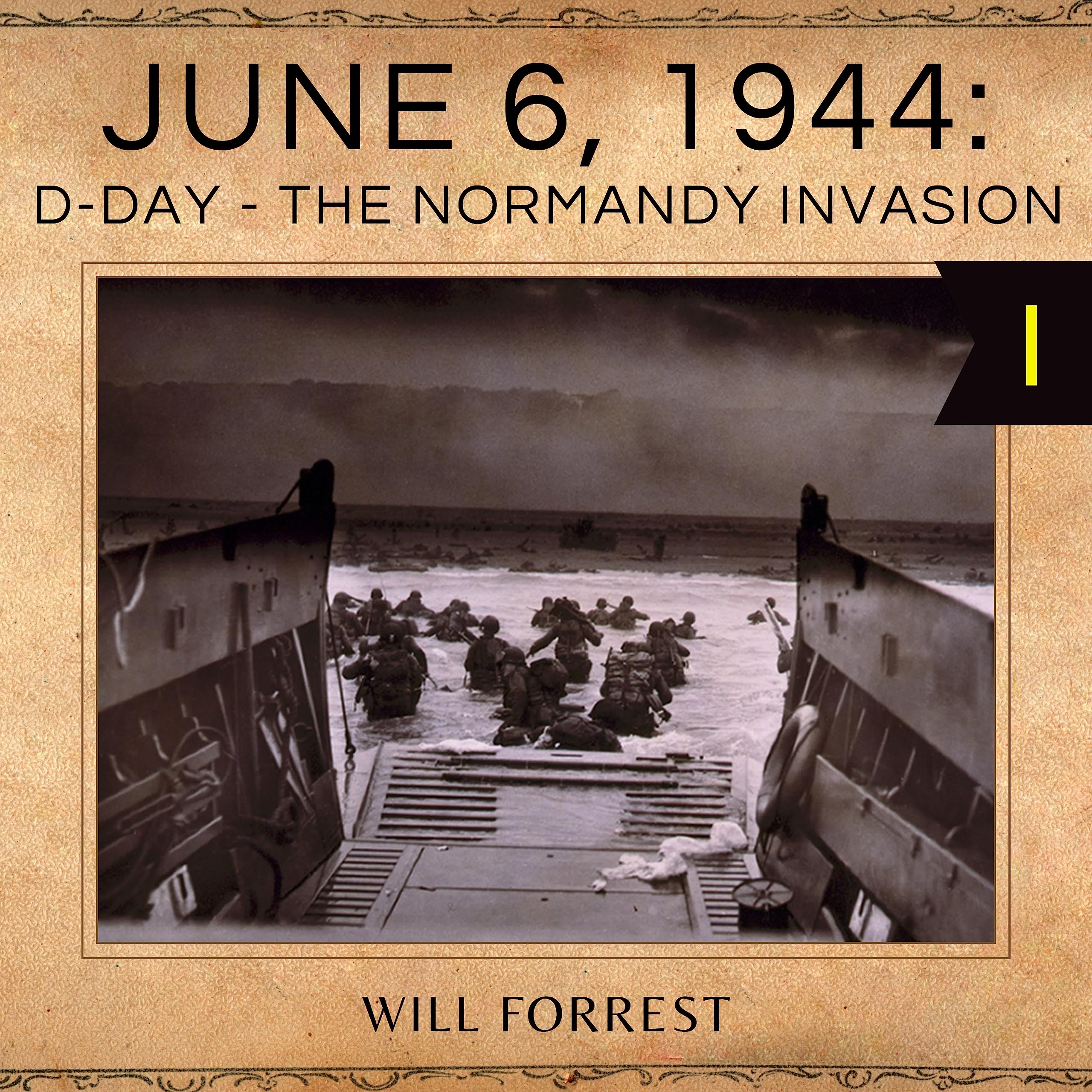 June 6, 1944: D-Day - The Normandy Invasion by Will Forrest | Goodreads