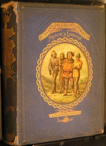 THE PILGRIM'S PROGRESS WITH AN INTRODUCTORY NOTICE OF THE AUTHOR. 74 ...