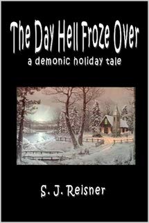 The Day Hell Froze Over by S.J. Reisner | Goodreads