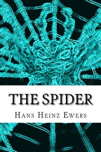 The Spider by Hans Heinz Ewers (2012-11-04) by Hanns Heinz Ewers ...