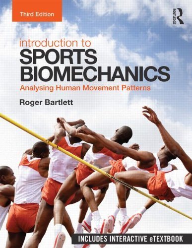 Introduction to Sports Biomechanics: Analysing Human Movement Patterns ...
