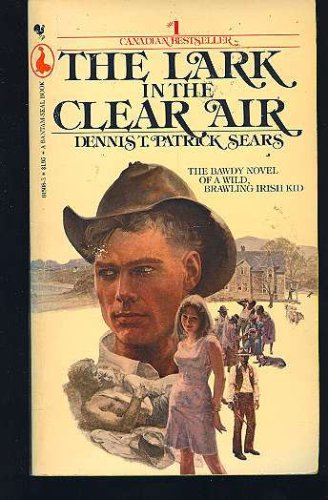Lark in the Clear Air by Dennis T. Patrick Sears | Goodreads