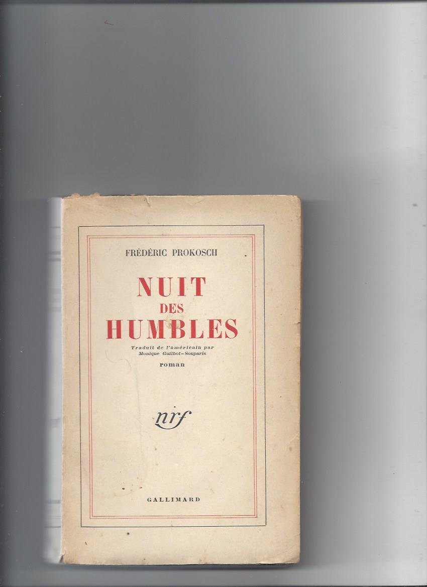 NUIT DES HUMBLES (BLANCHE) by Frederic Prokosch | Goodreads