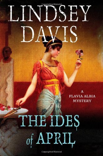 The Ides of April by Lindsey Davis | Goodreads