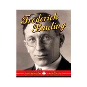 Frederick Banting (Remarkable Canadians) by Diana Marshall | Goodreads