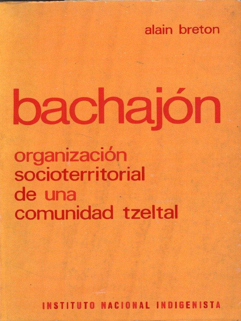 Bachajón: Organización socioterritorial de una comunidad Tzeltal (Serie ...