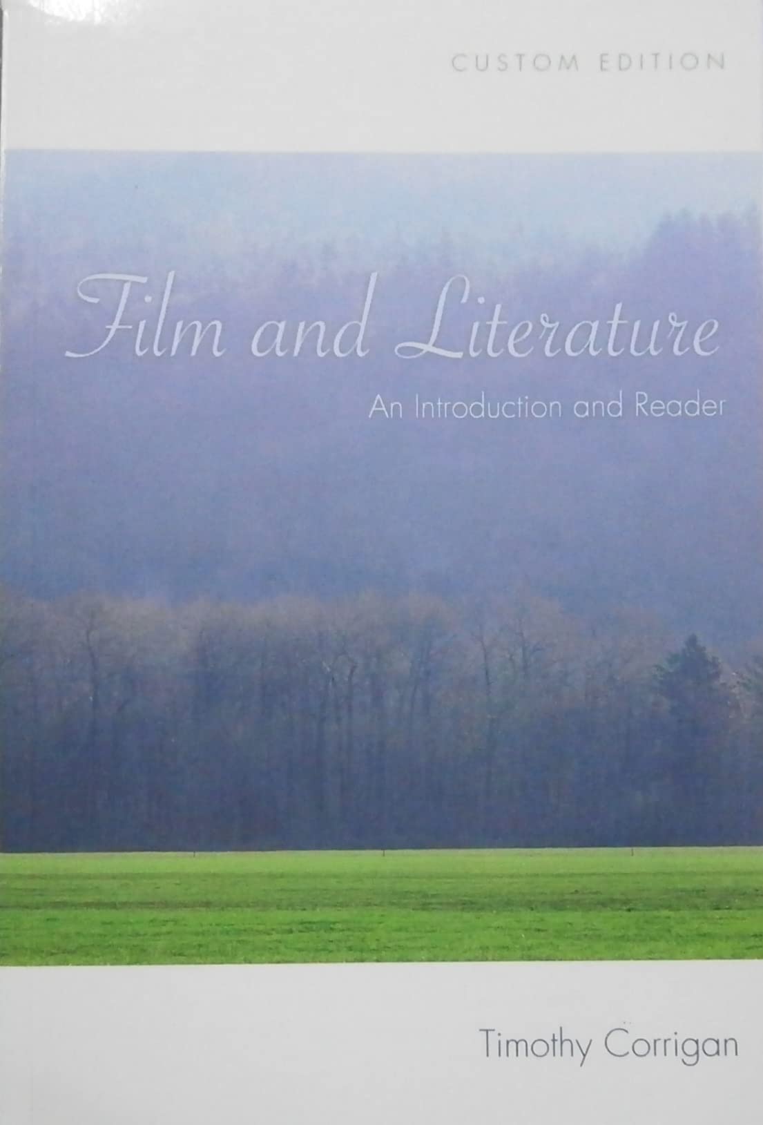 Film and Literature an Introduction and Reader Custom Edition by ...