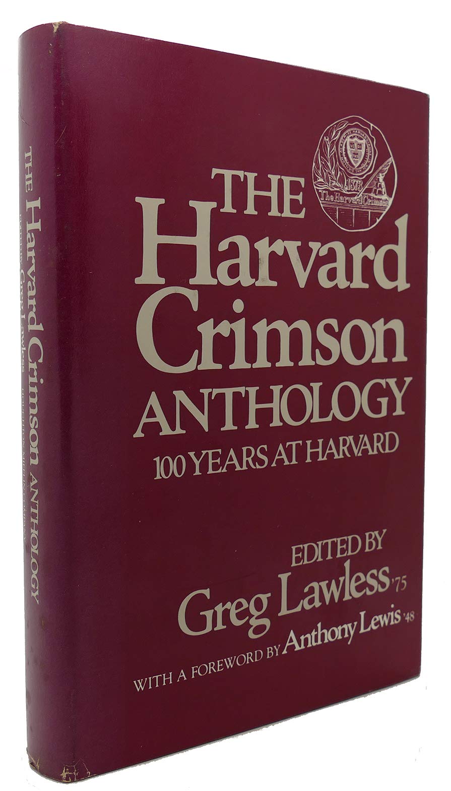 The Harvard Crimson Anthology: 100 Years at Harvard by Gregory F ...