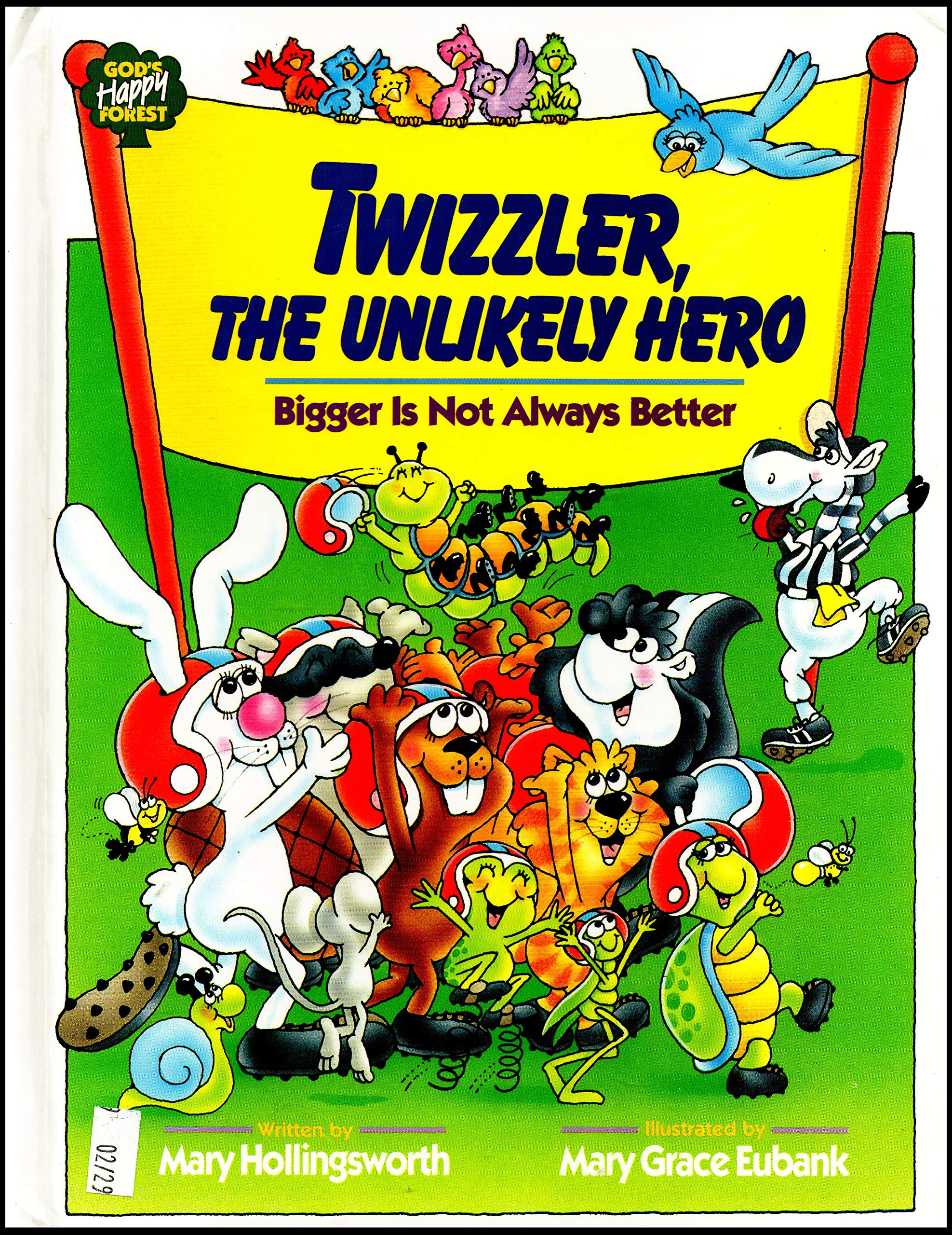 Twizzler, the Unlikely Hero: Bigger Is Not Always Better by Mary ...