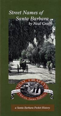 Street Names of Santa Barbara by Neal Graffy | Goodreads