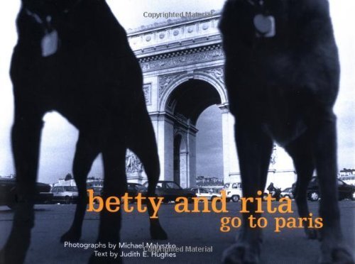 Betty and Rita Go to Paris by Hughes, Judith (1999) Hardcover by Judith ...