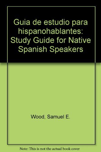 Guia de estudio para hispanohablantes: Study Guide for Native Spanish ...