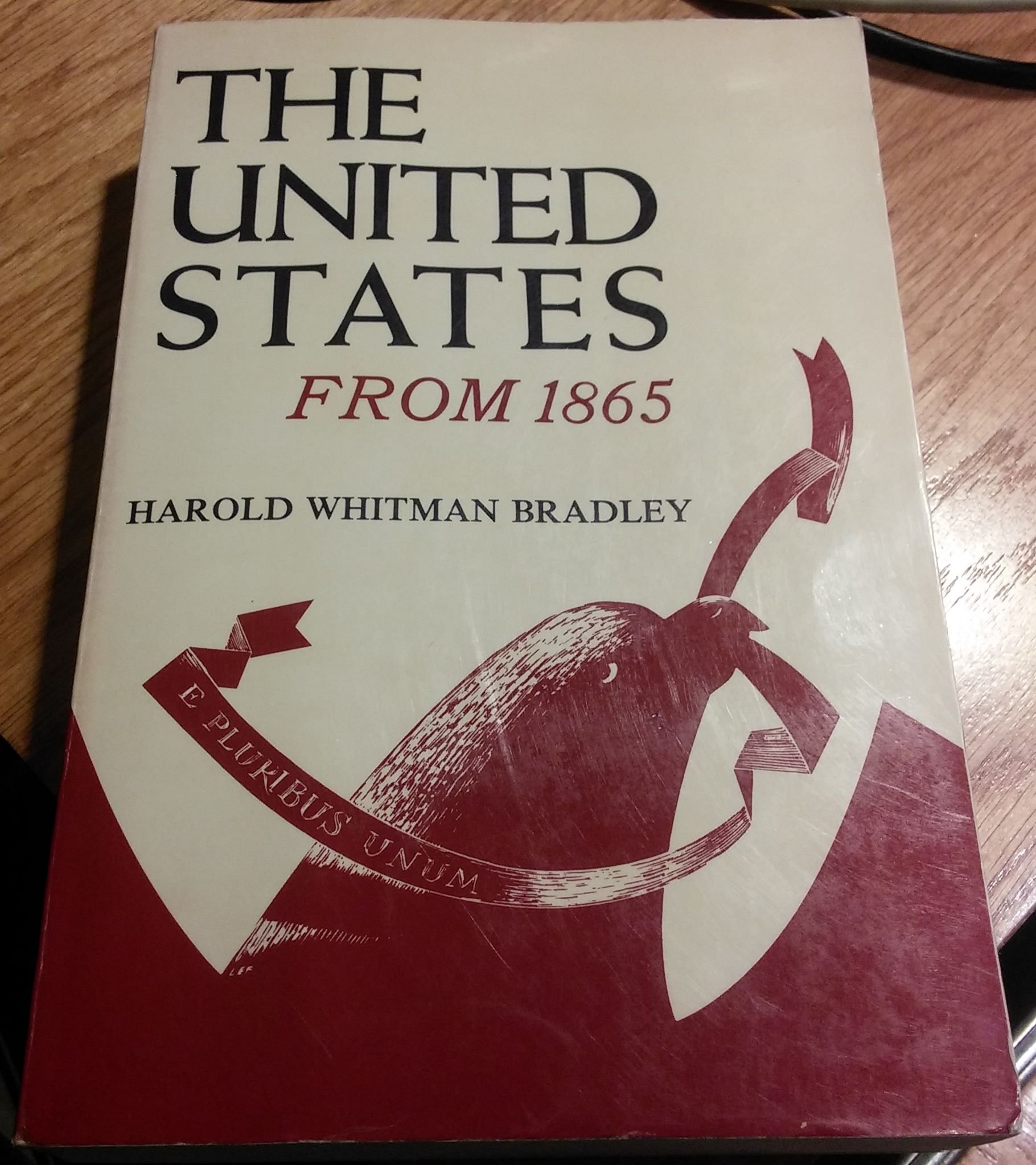 The United States from 1865 by Harold Whitman Bradley | Goodreads