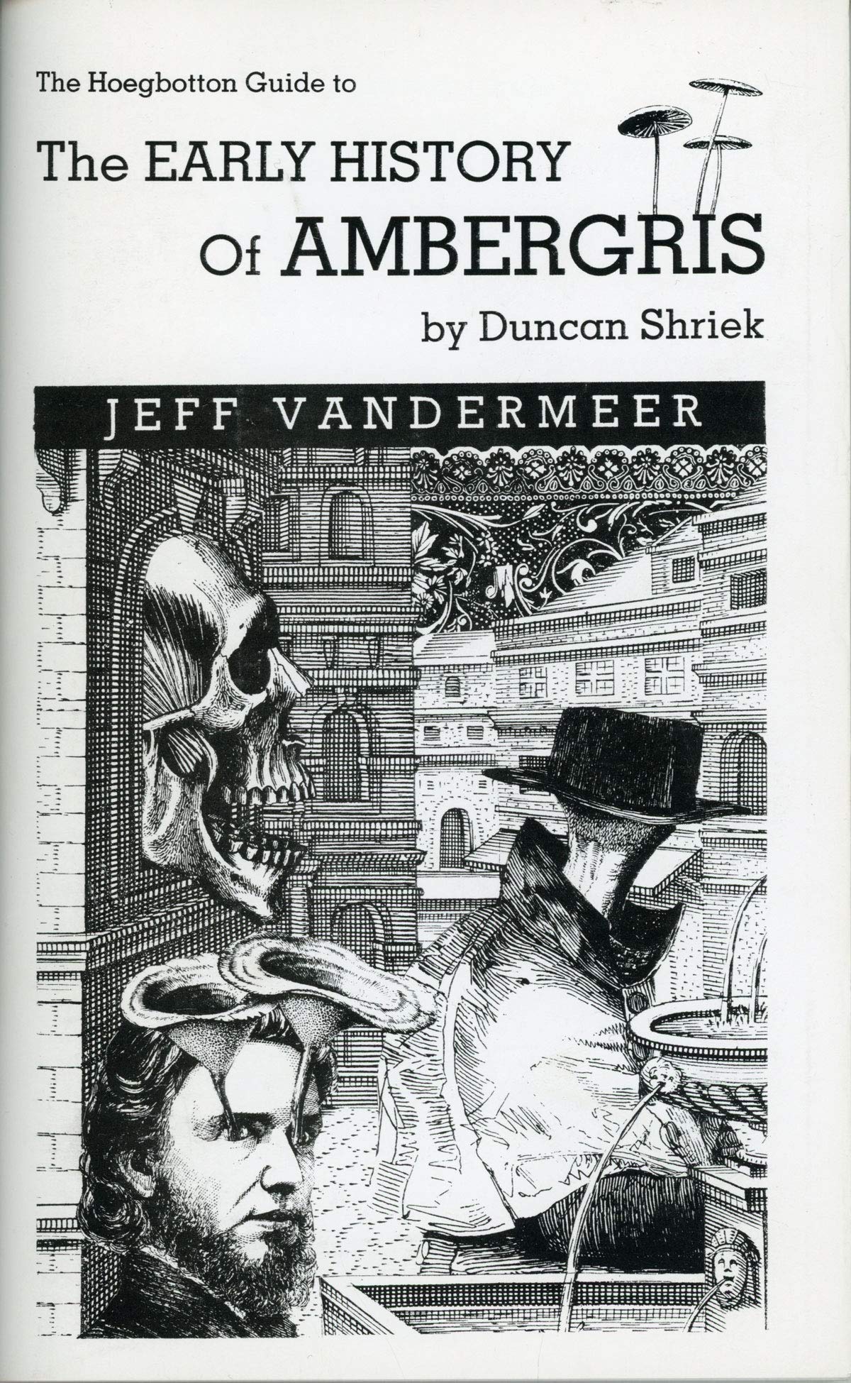 The Hoegbotton Guide to the Early History of Ambergris By Duncan Shriek ...