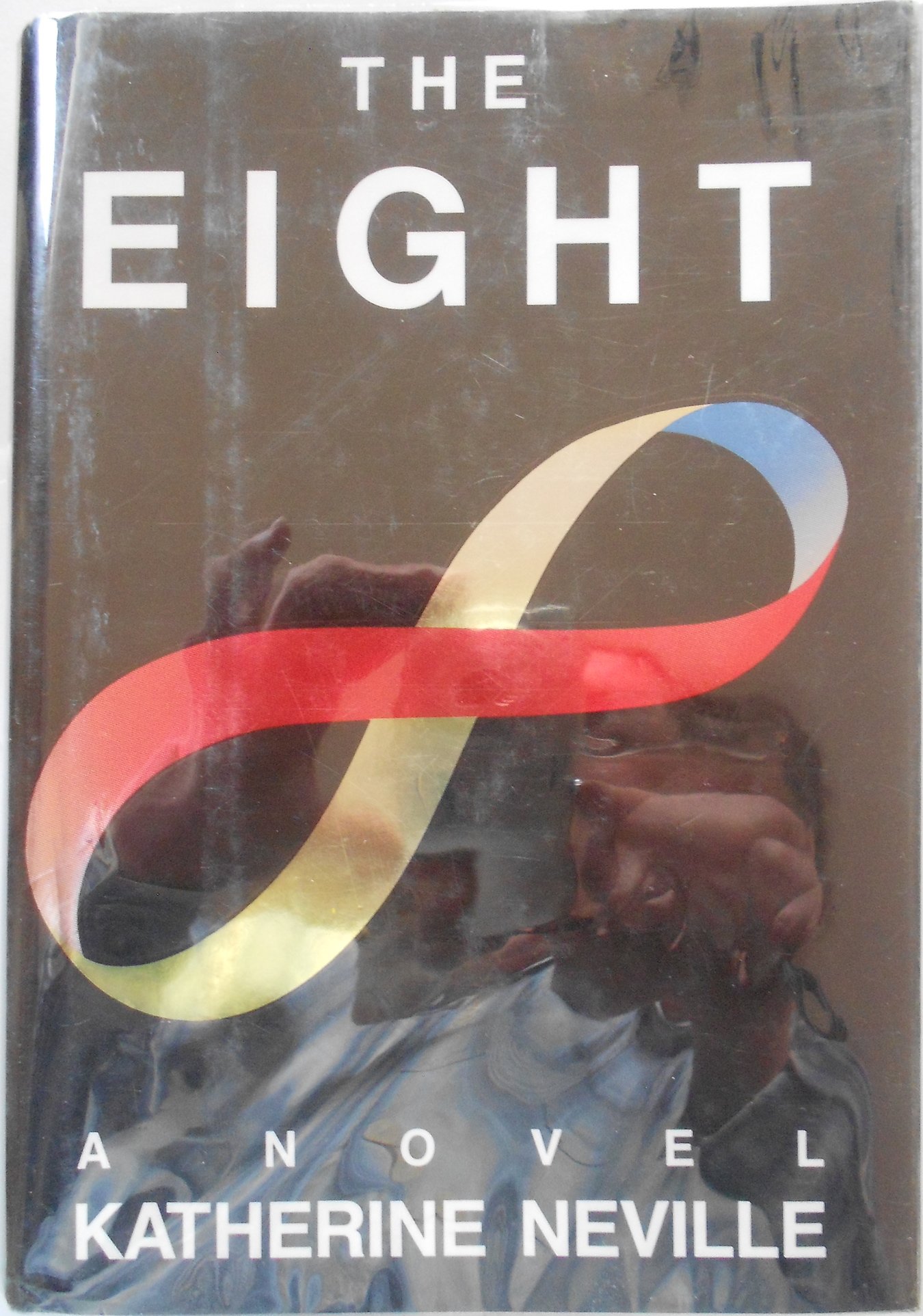 The Eight by Neville, Katherine (1988) Hardcover by Katherine Neville ...