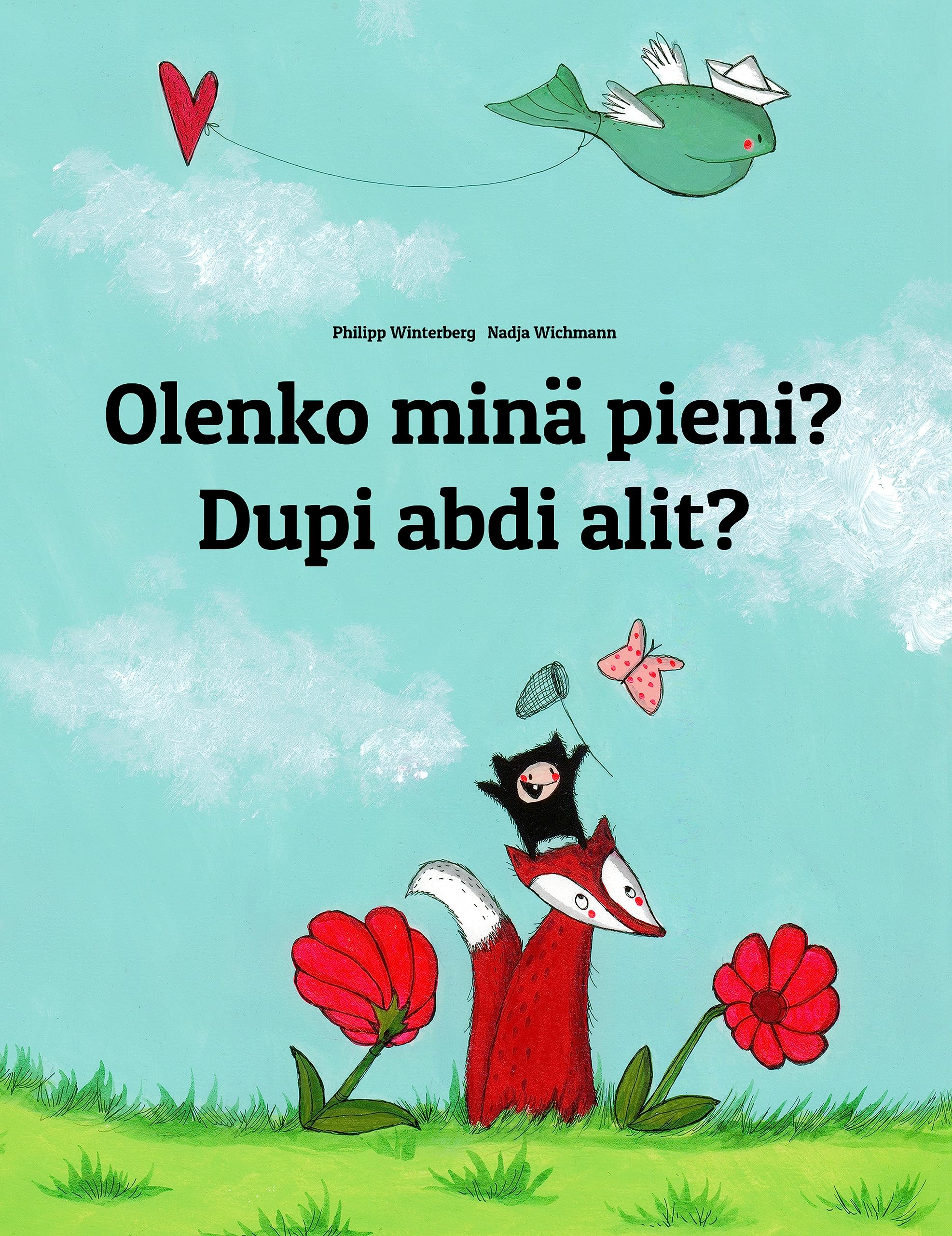Olenko minä pieni? Dupi abdi alit?: Children's Picture Book Finnish ...