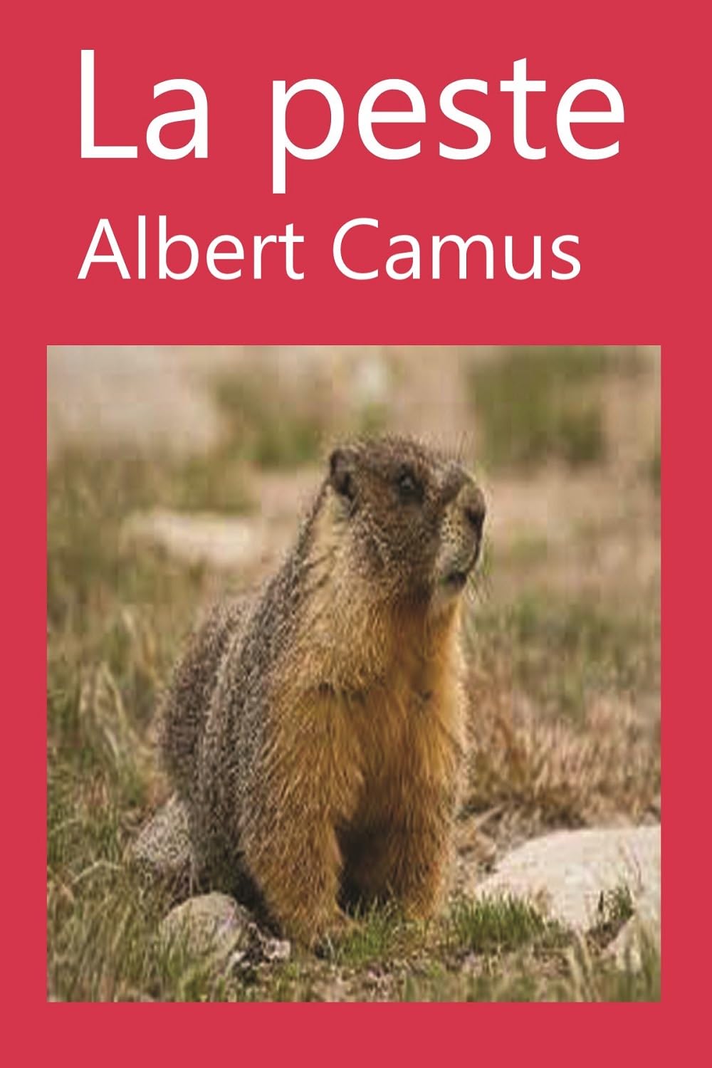 La peste (French Edition) by Albert Camus | Goodreads