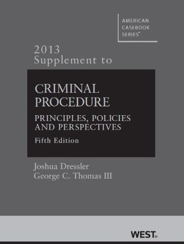 By Joshua Dressler Dressler and Thomas' Criminal Procedure, Principles ...