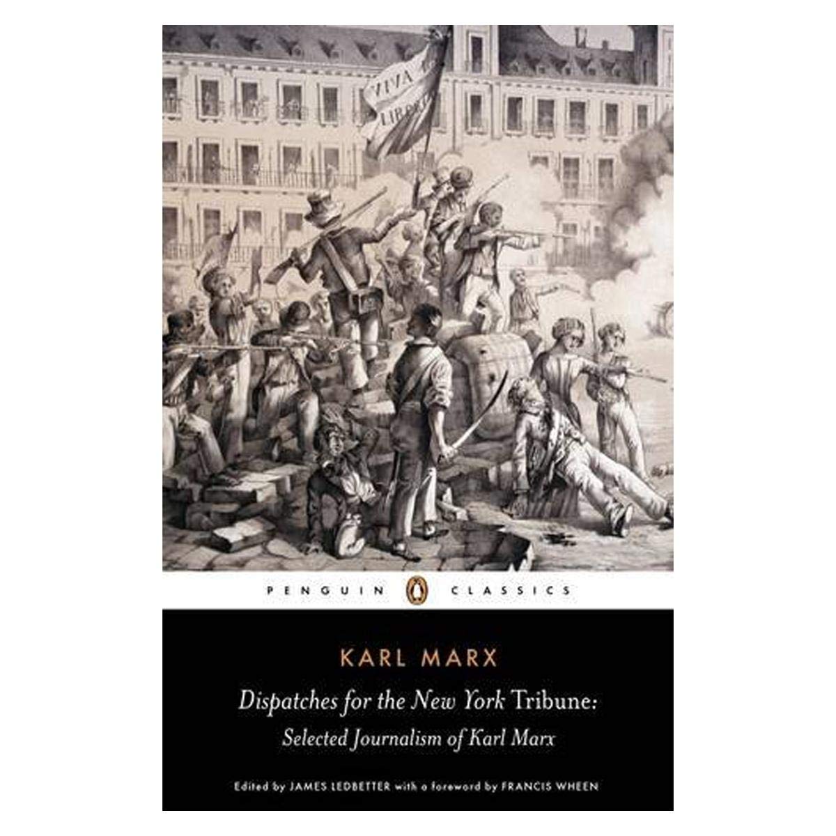 (Dispatches for the New York Tribune: Selected Journalism of Karl Marx ...